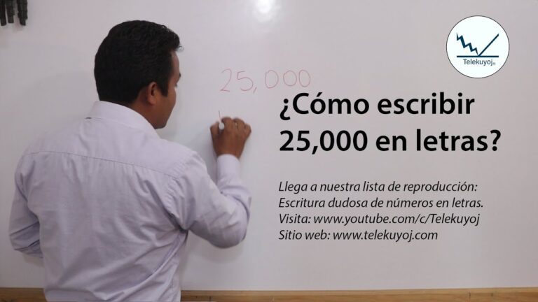 Cómo se escribe 25000 en letras: Guía completa y ejemplos prácticos ...